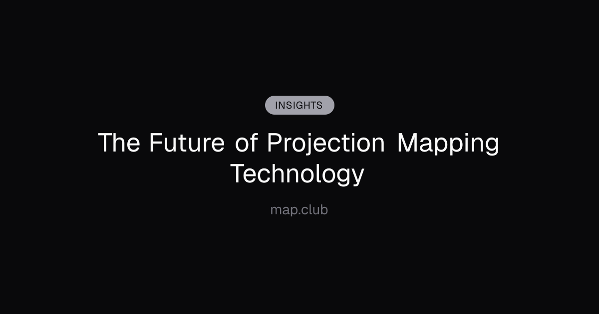The Future of Projection Mapping Technology